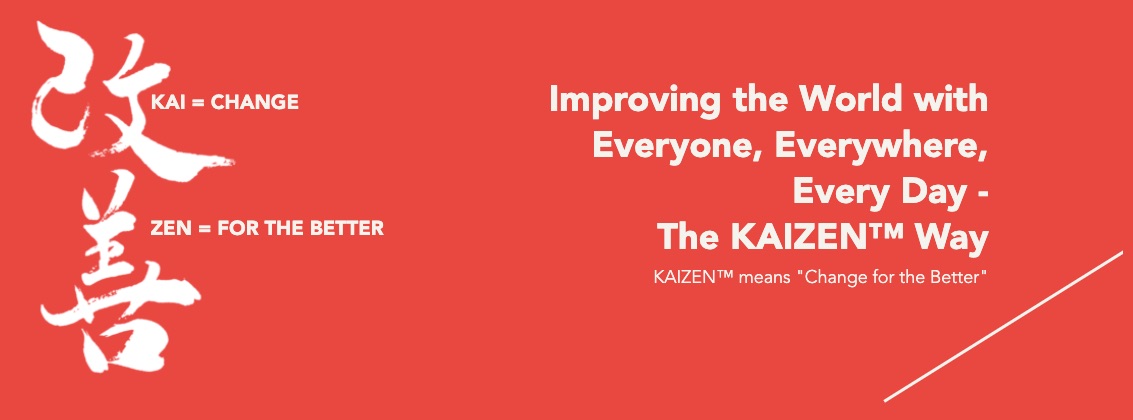 Our Brand - Kai-zen: Change for Good
